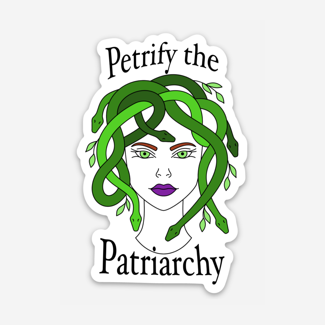 Petrify the Patriarchy Vinyl Sticker – Club Bionic Art